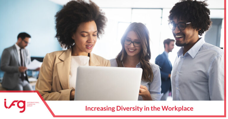 Increasing Diversity in the Workplace | IFG Blog