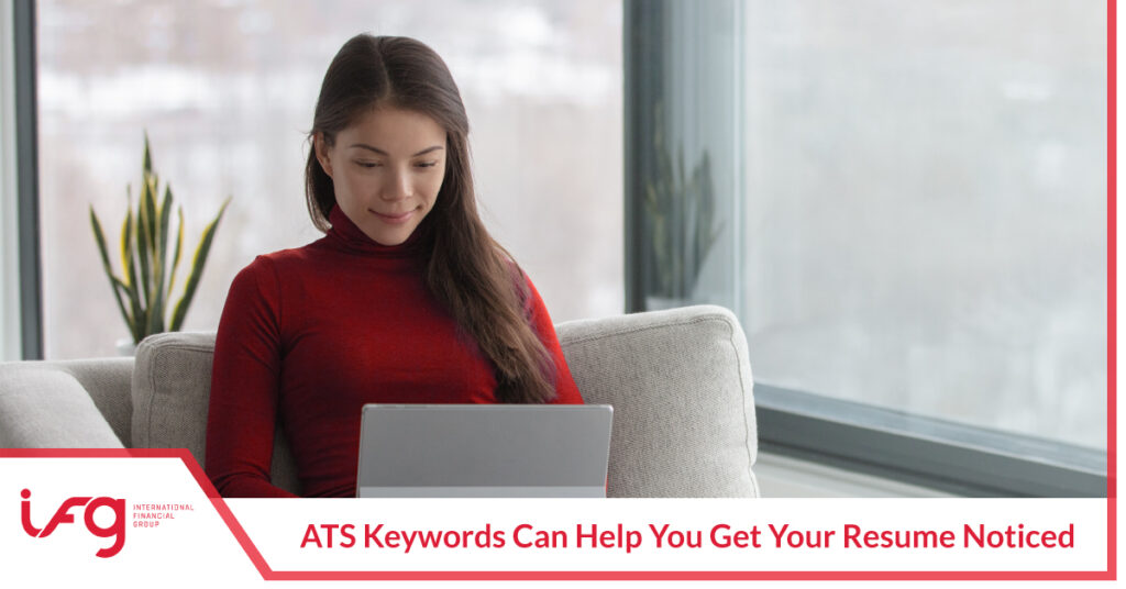 ATS Keywords Can Help You Get Your Resume Noticed | IFG Blog