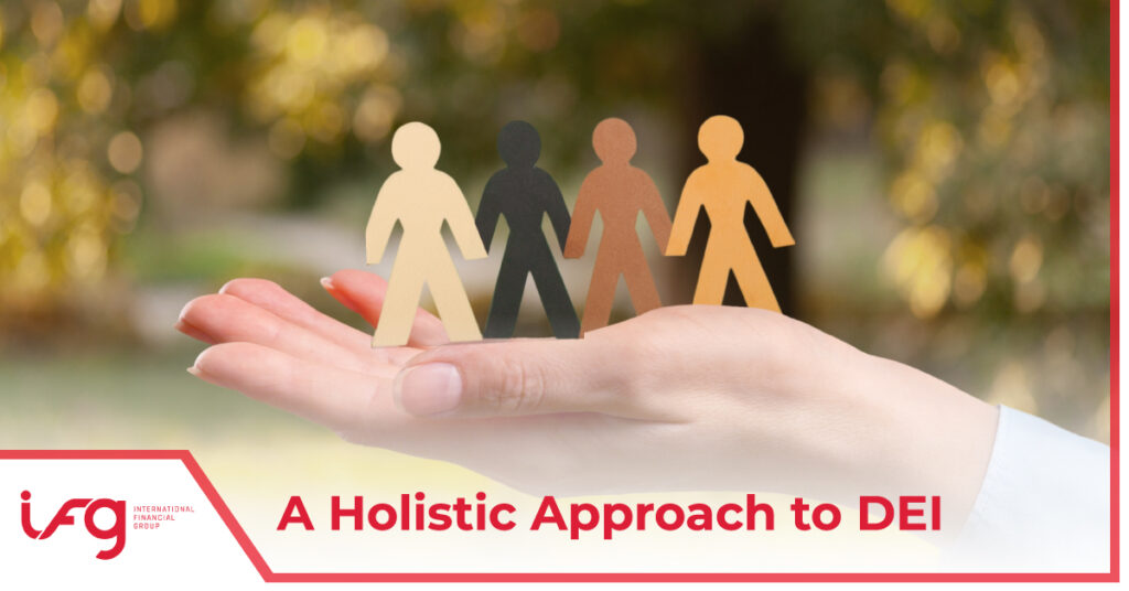 A Holistic Approach to DEI | IFG Blog
