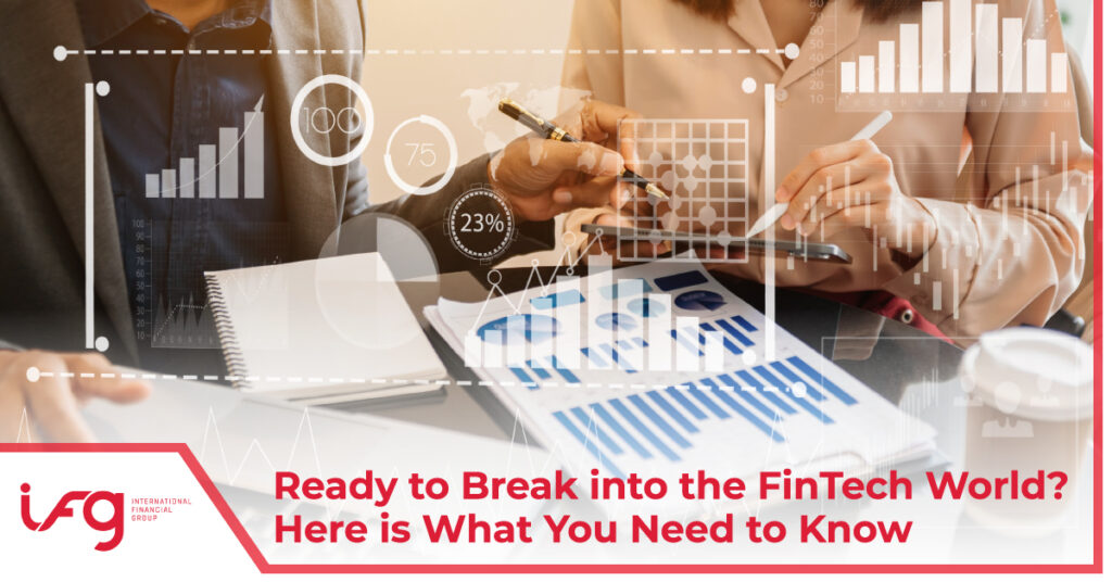 Ready to Break into the FinTech World? Here is What You Need to Know ...
